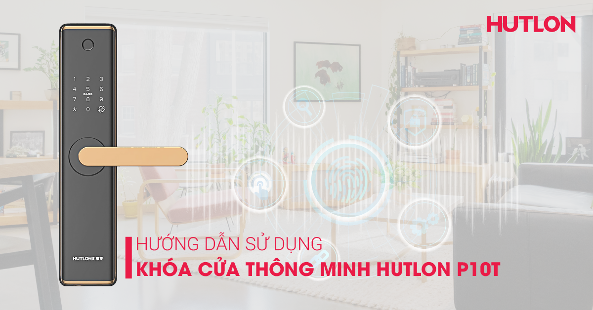 Khóa cửa điện tử Hutlon – khóa thông minh, chính hãng Hutlon, bảo mật ...